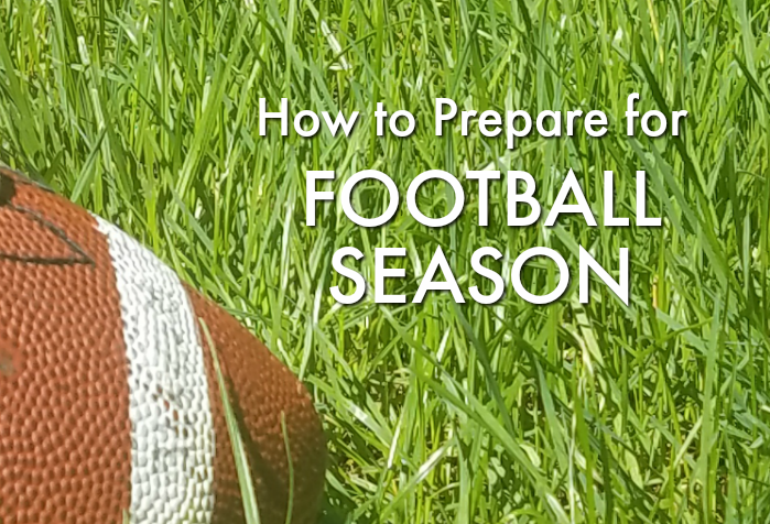 How to Prepare for Football Season